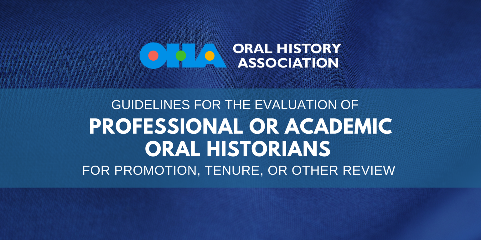 OHA Guidelines for the Evaluation of Oral Historians - Oral History ...